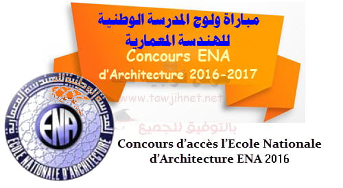 Concours ENA Ecole Nationale Architecture Rabat Fès Tétouan et ...